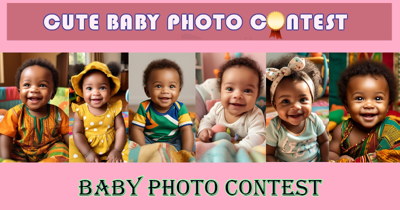 Cute baby photo contest From 01 May 2025 To 31 May 2025